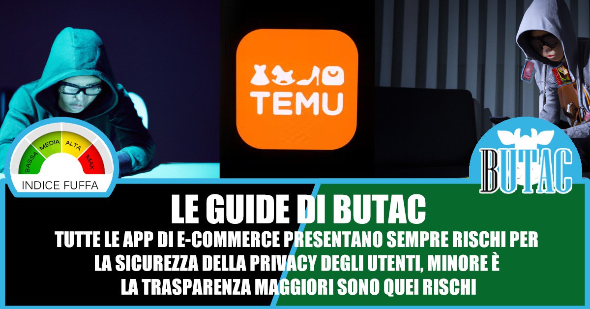 Temu, l'e-commerce e la privacy | Butac - Bufale Un Tanto Al Chilo
