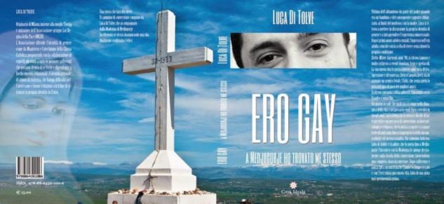 Luca Di Tolve, protagonista del brano di Povia, scrive un libro sui gay