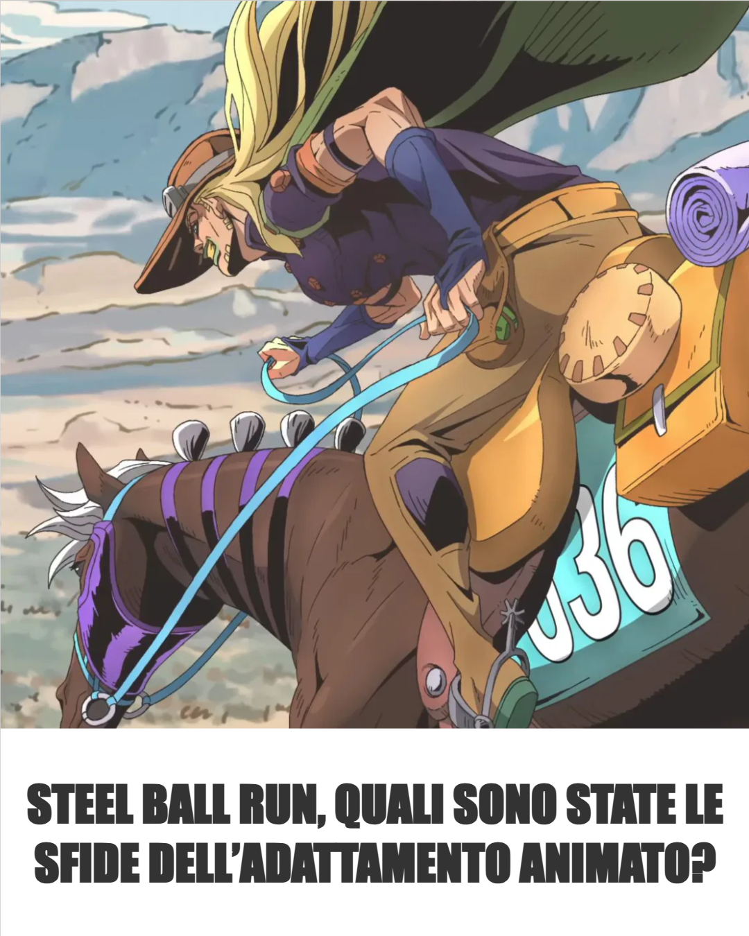 Steel Ball Run: le sfide dell’adattamento animato