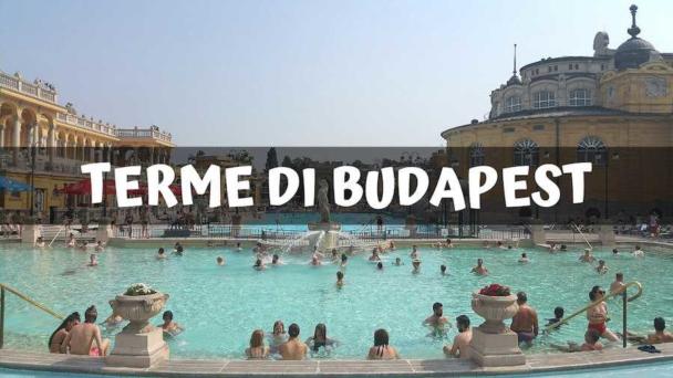 Terme di Budapest: guida completa e dettagliata con prezzi e orari ...