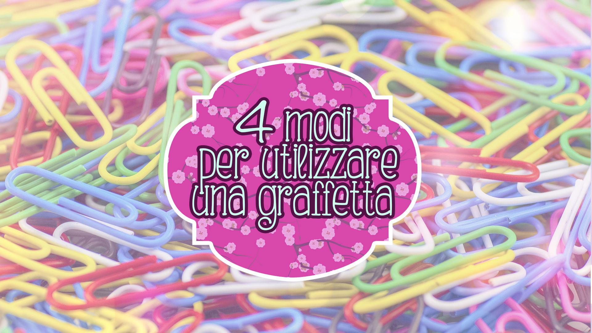 4 modi per utilizzare una graffetta! | WEGIRLS